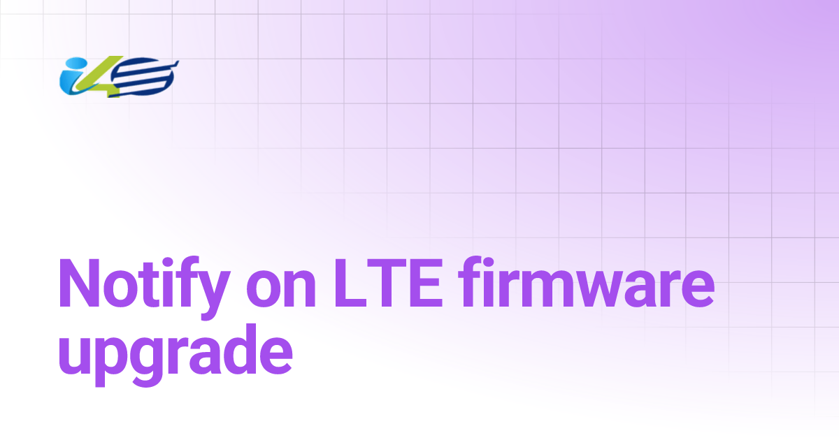 Notify on LTE firmware upgrade | Networking